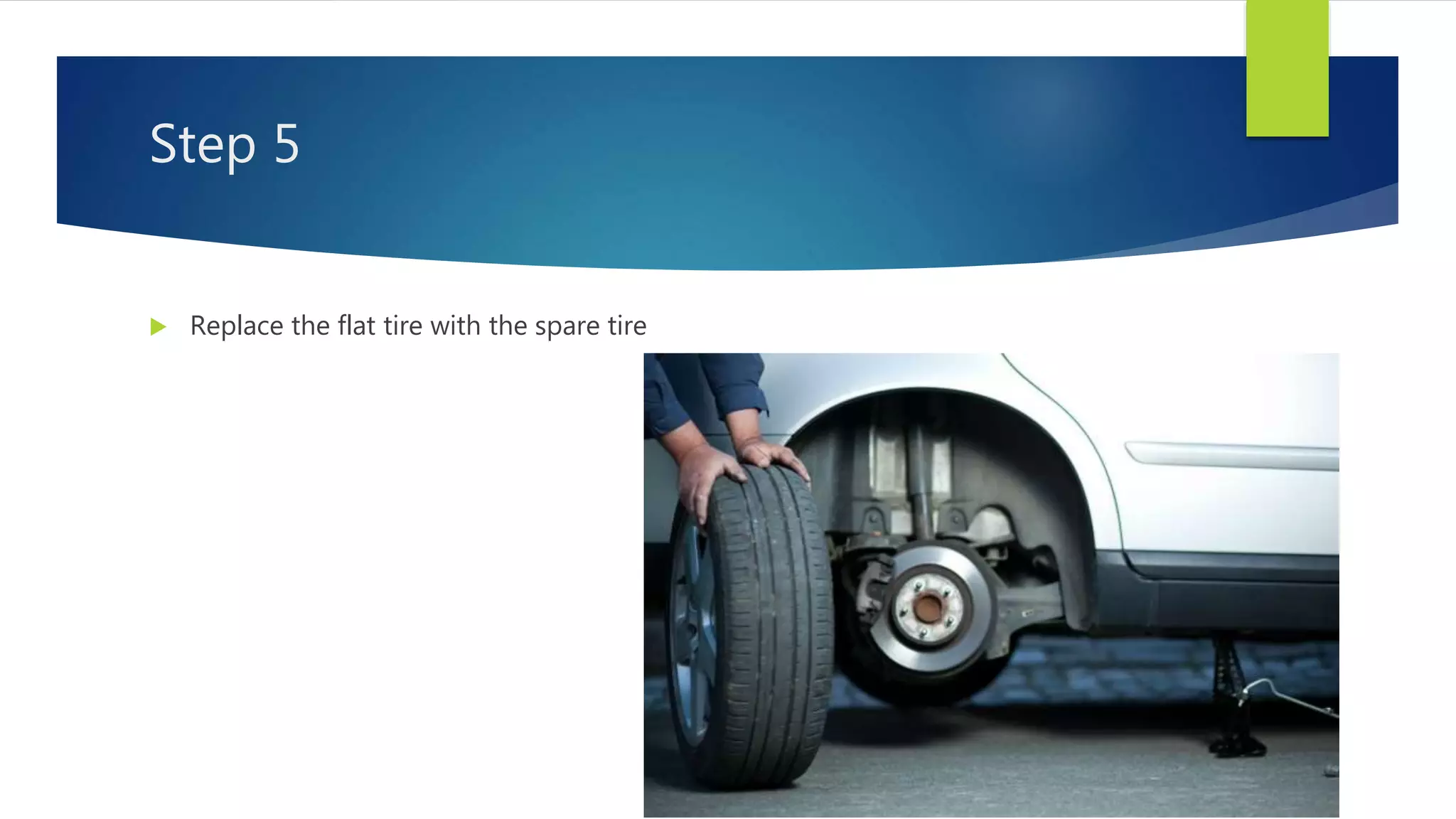 How to replace a flat tire on a | PPTX