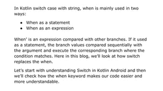 How to replace switch with when in kotlin | PPT