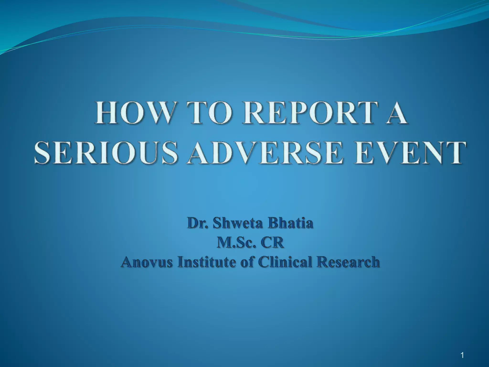 How to report a serious adverse event | PPTX