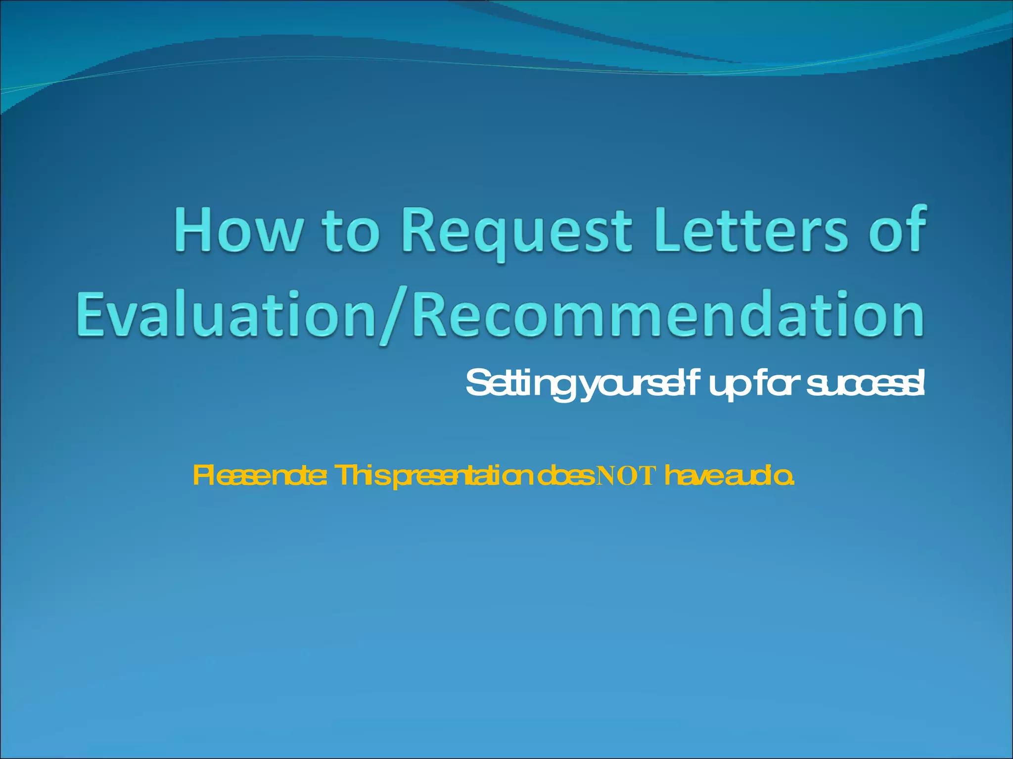 Requesting Letters of Evaluation | PPT