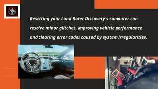 How to Reset the Computer on a Land Rover Discovery Step-by-Step Guide ...