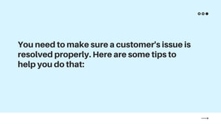How to resolve the issue to the customer's complaints | PPT