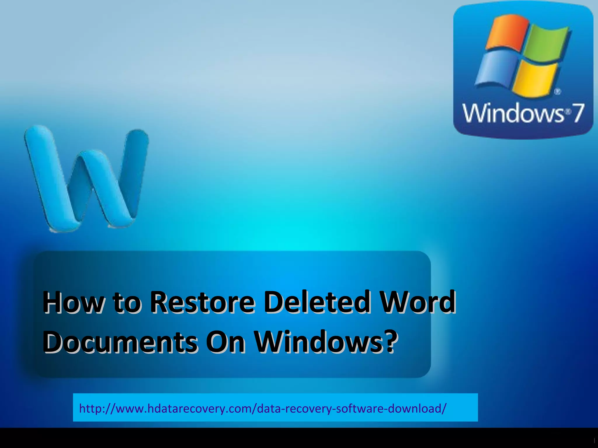 How to restore deleted word documents on windows 7 | PPT