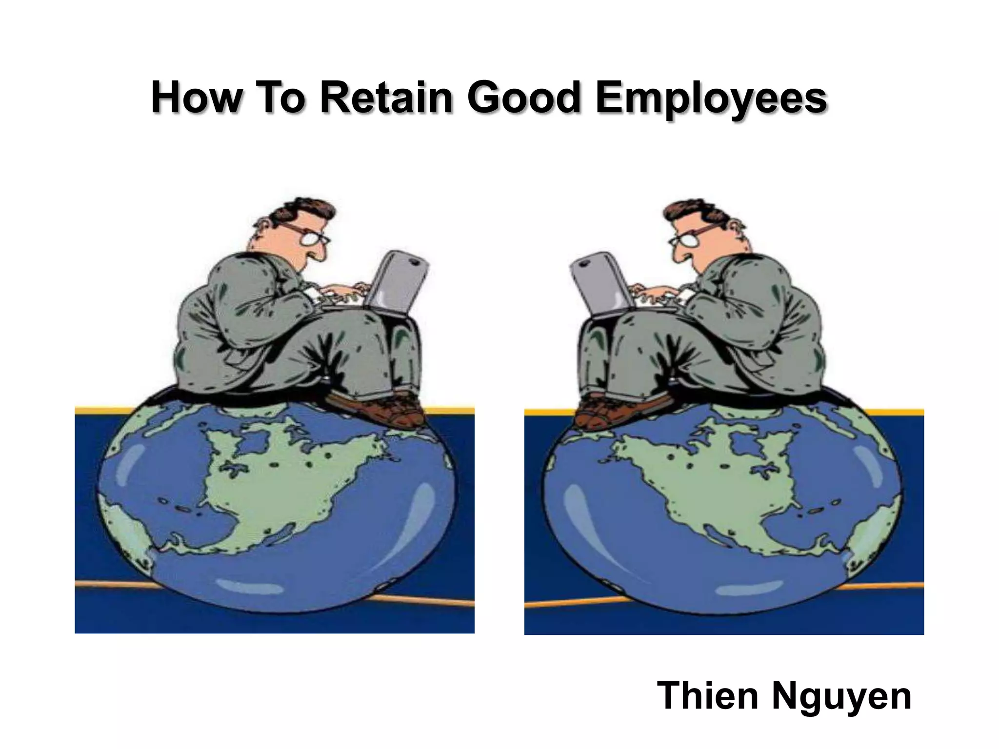 How to retain good employee for company | PPTX