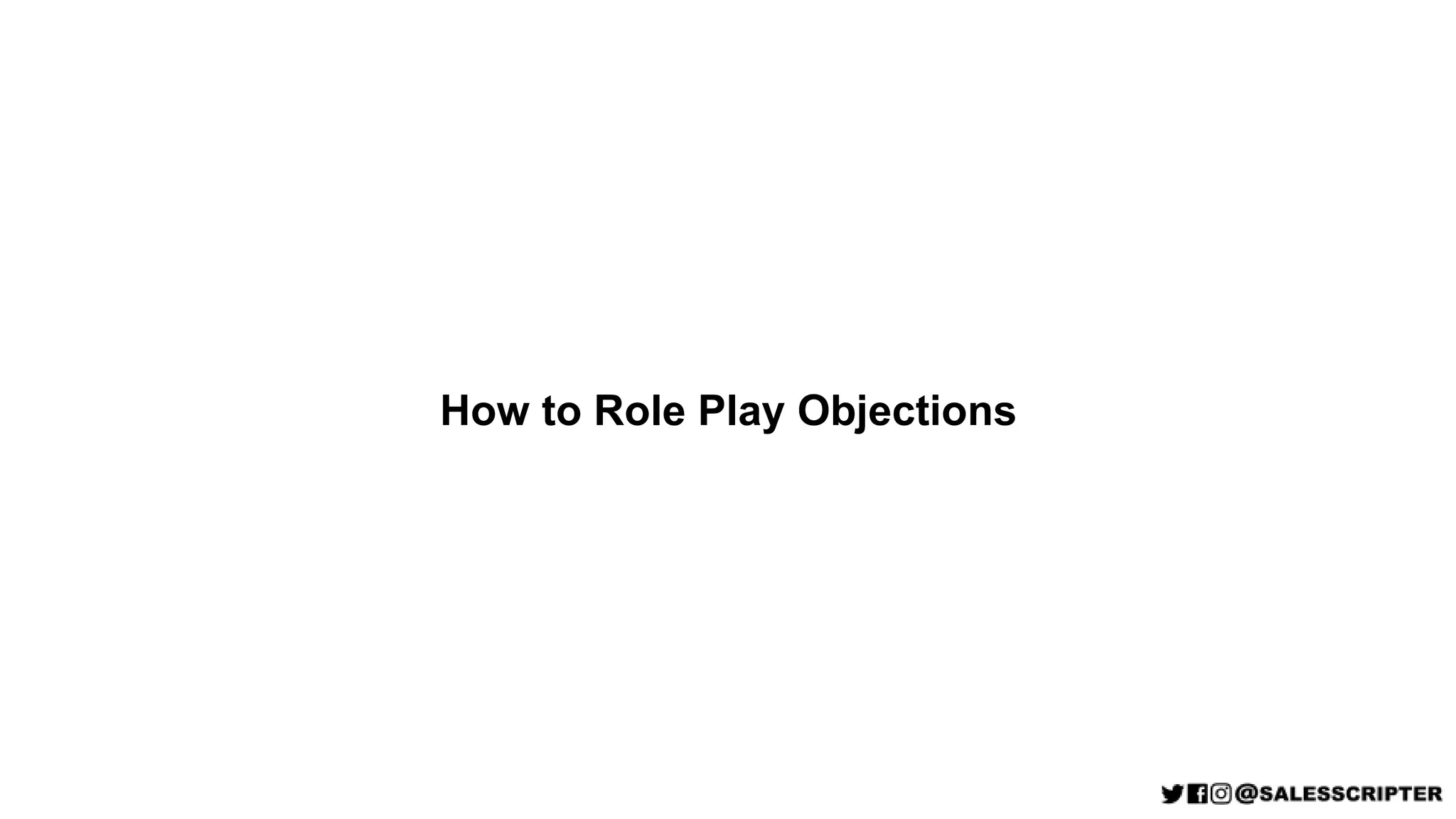 How to Role Play Objections | PPTX