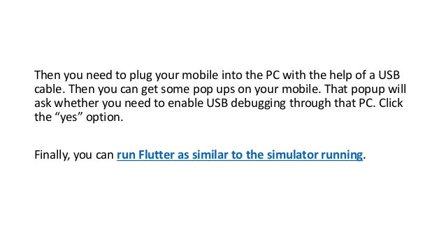 How To Run Test Flutter App On A Real Device Ppt