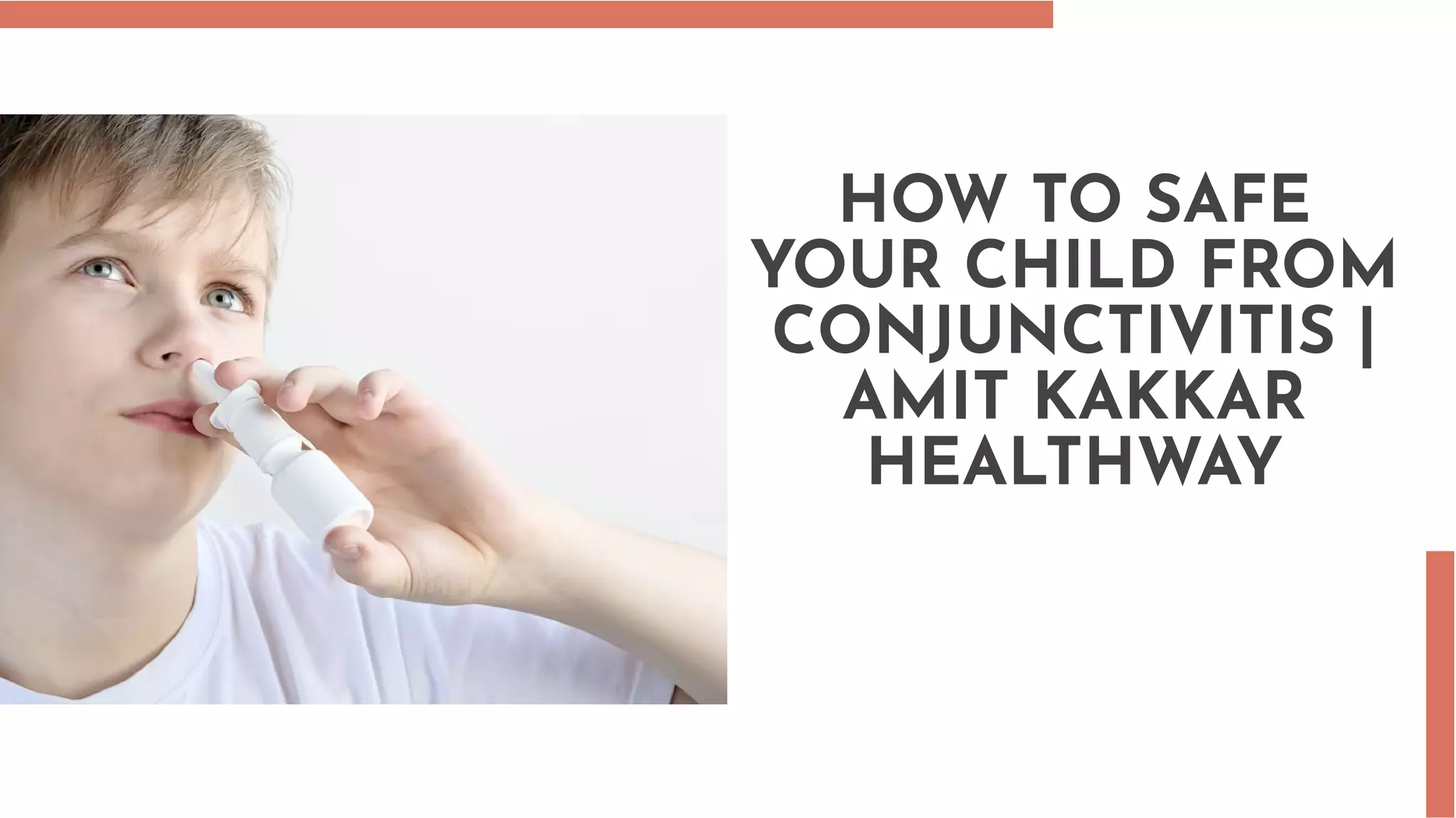 How to Safe your child from conjunctivitis | Amit Kakkar Healthway | PDF