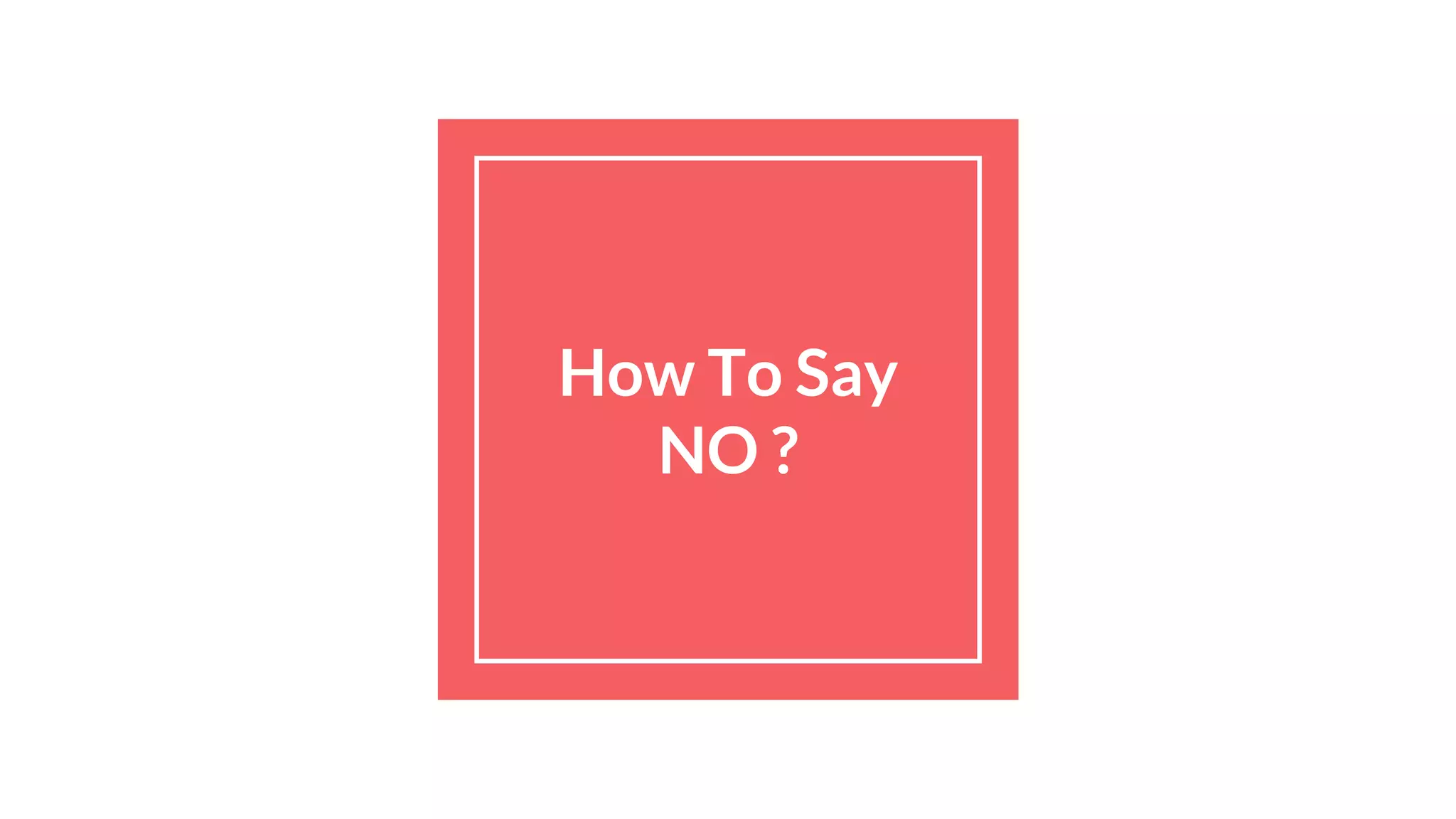 How to say no | PPTX