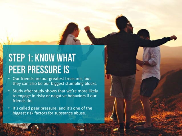 How to Say No: 8 Steps to Fighting Peer Pressure | PPT