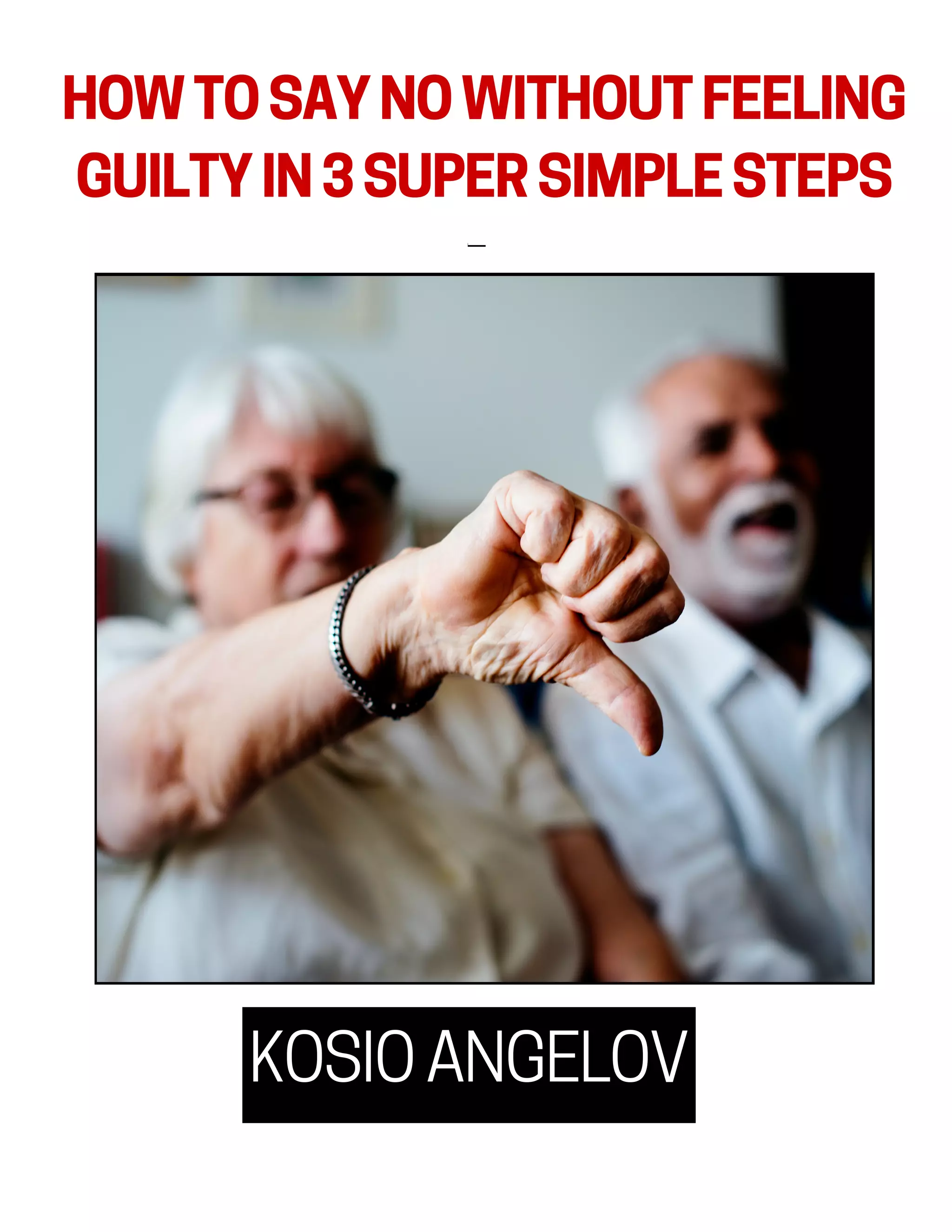 How To Say No Without Feeling Guilty In 3 Super Simple Steps | PDF