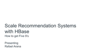 How to scale recommendation system with HBase | PPTX