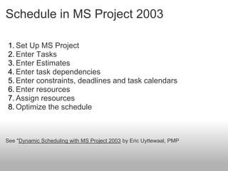 How to schedule_a_project_in_ms_project_2003 | PPT