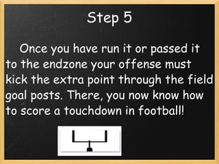 How to score_a_touchdown | PPT | American Football | Sports