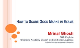 How to score Good marks in Exams | PPSX