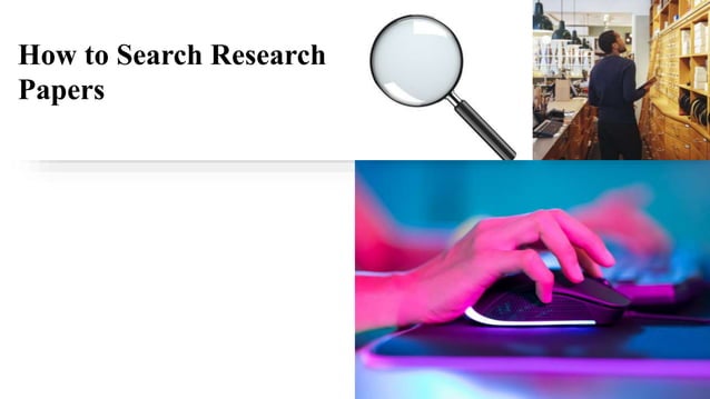 How to Search a Research Papers easily.pptx | Search | Internet