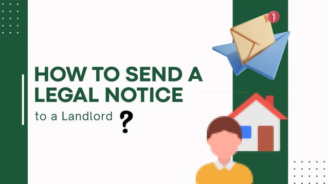 How to Send a Legal Notice to landlord.pptx