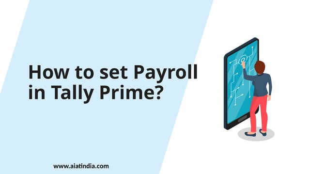 How to set Payroll in Tally Prime.pptx11 | PPT