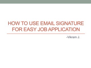 Email signature for job searching.pptx
