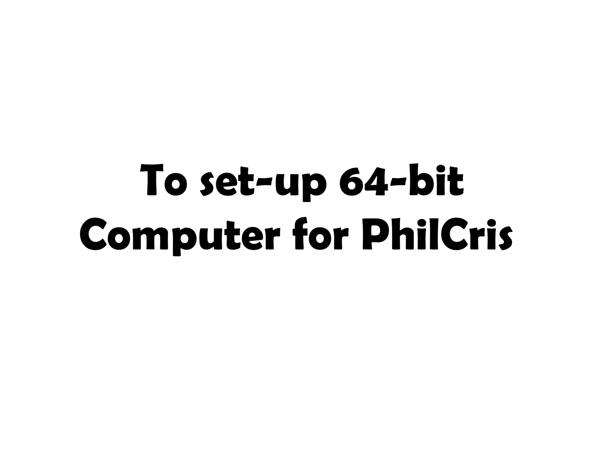 How to setup 64 bit.pptx How to setup 64 bit.pptx