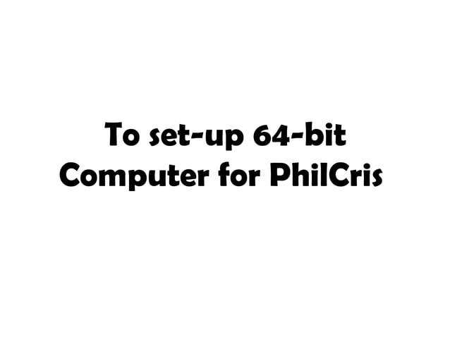 How to setup 64 bit.pptx How to setup 64 bit.pptx