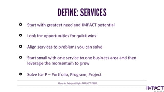How to Setup a High-IMPACT PMO | PDF