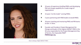 How to Setup a High-IMPACT PMO | PDF