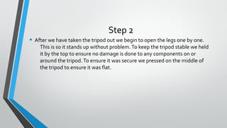 How to set up a tripod | PPT
