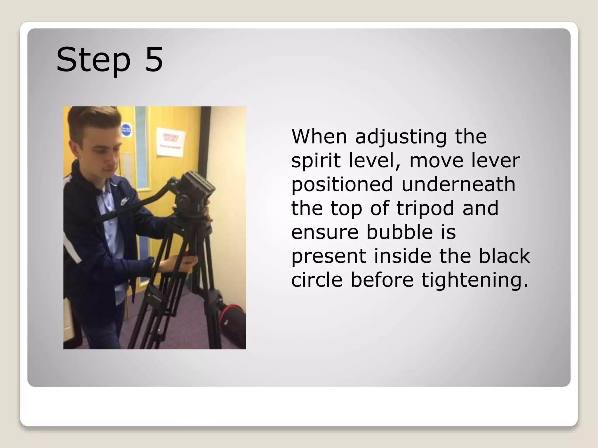 How to set up a tripod | PPTX