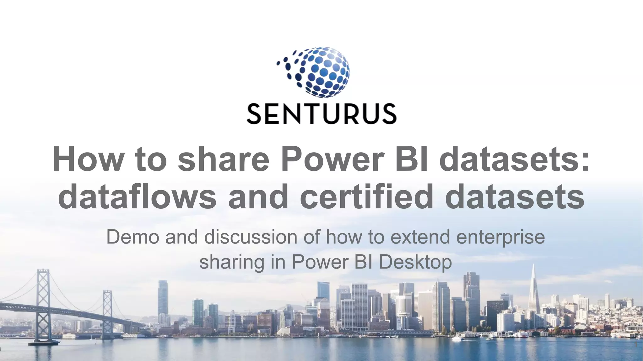 How to Share Power BI Datasets: Dataflows and Certified Datasets | PPT