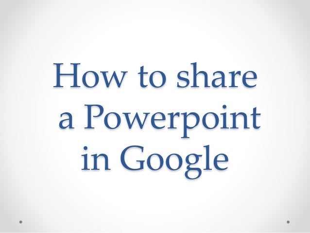 how-to-share-ppt-in-google-docs
