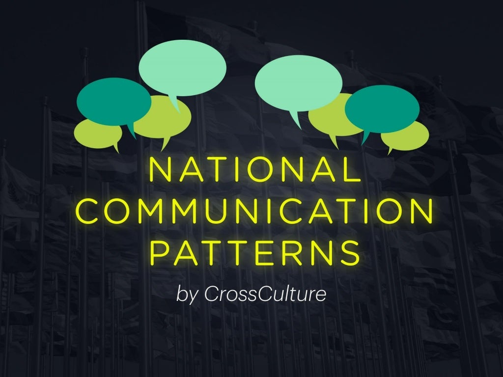 National Communication Patterns By CrossCulture