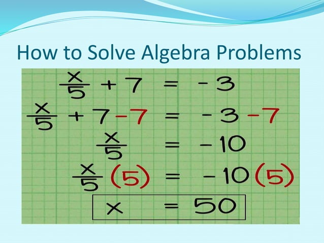 How to Solve Algebra Problems | PPTX | Homework and Study | Education