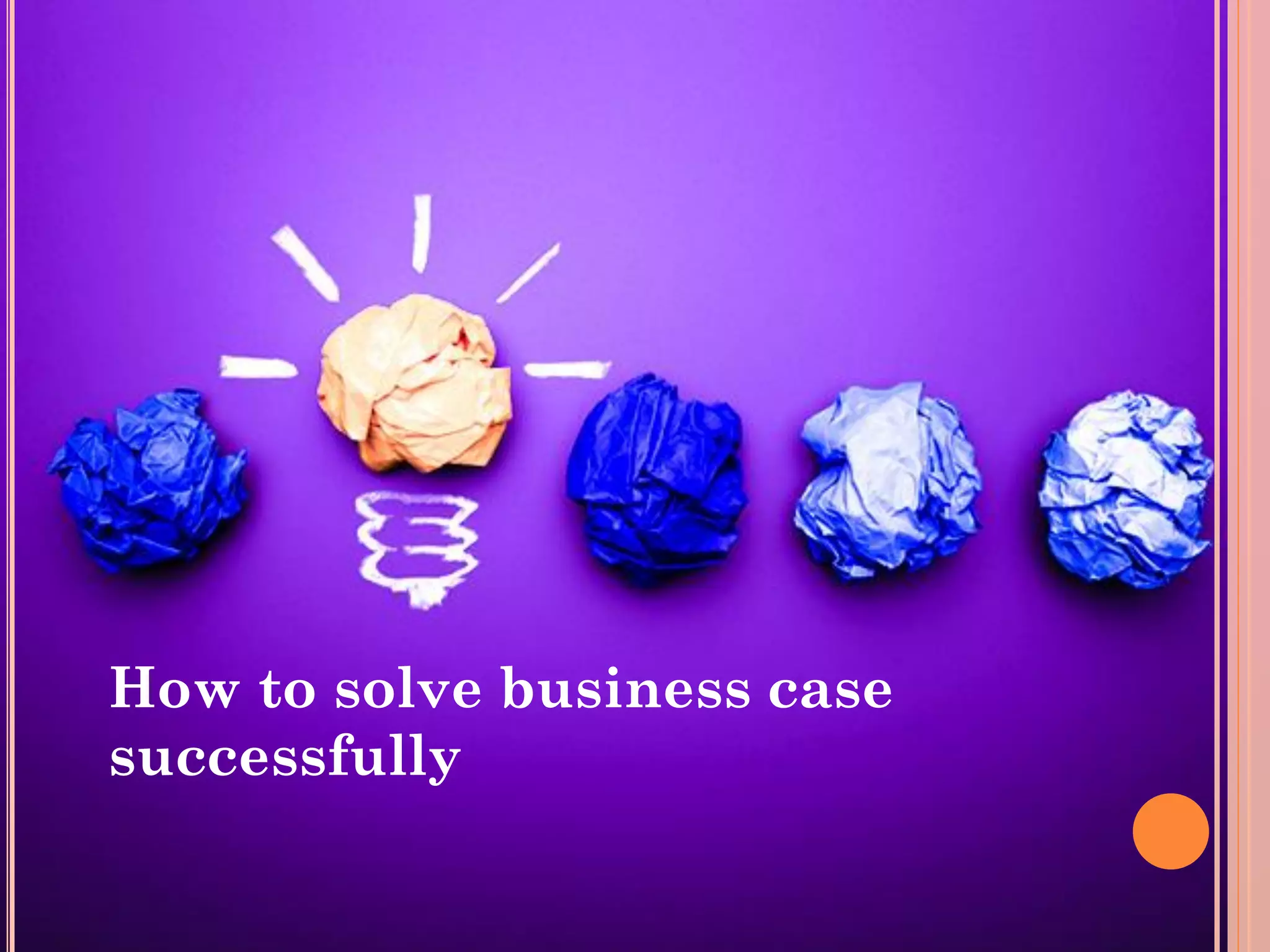 How to solve business problem successfully | PPT