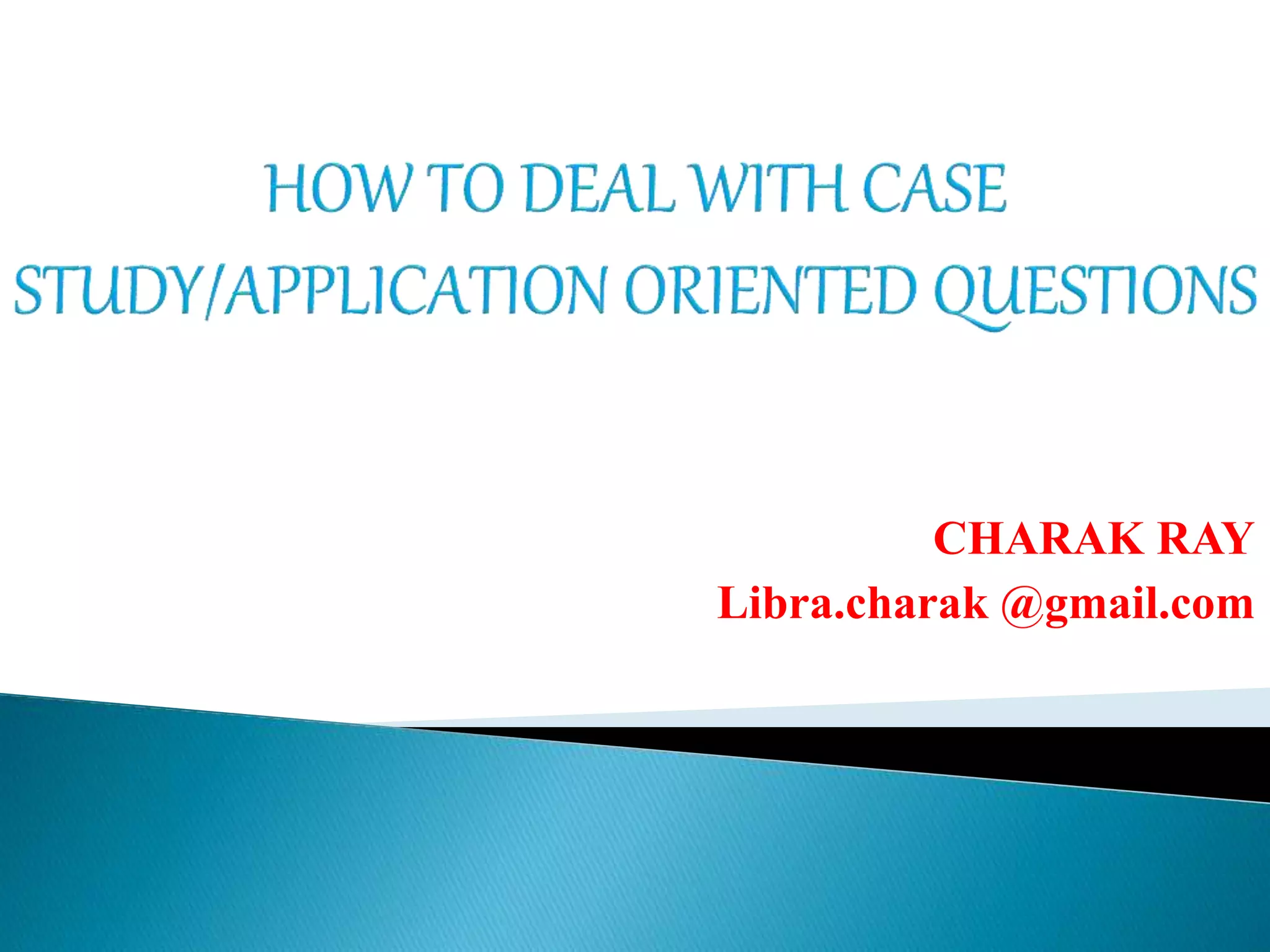 HOW TO SOLVE CASE STUDY | PPT