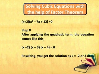 Solving cubic equations with the help of factor theorem | PPTX