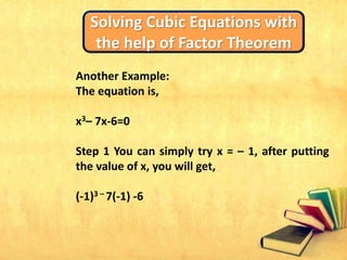 Solving cubic equations with the help of factor theorem | PPTX