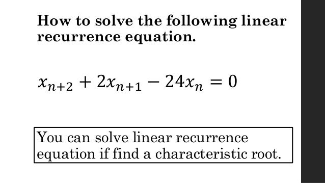 How to solve recurrence equation How to solve recurrence equation