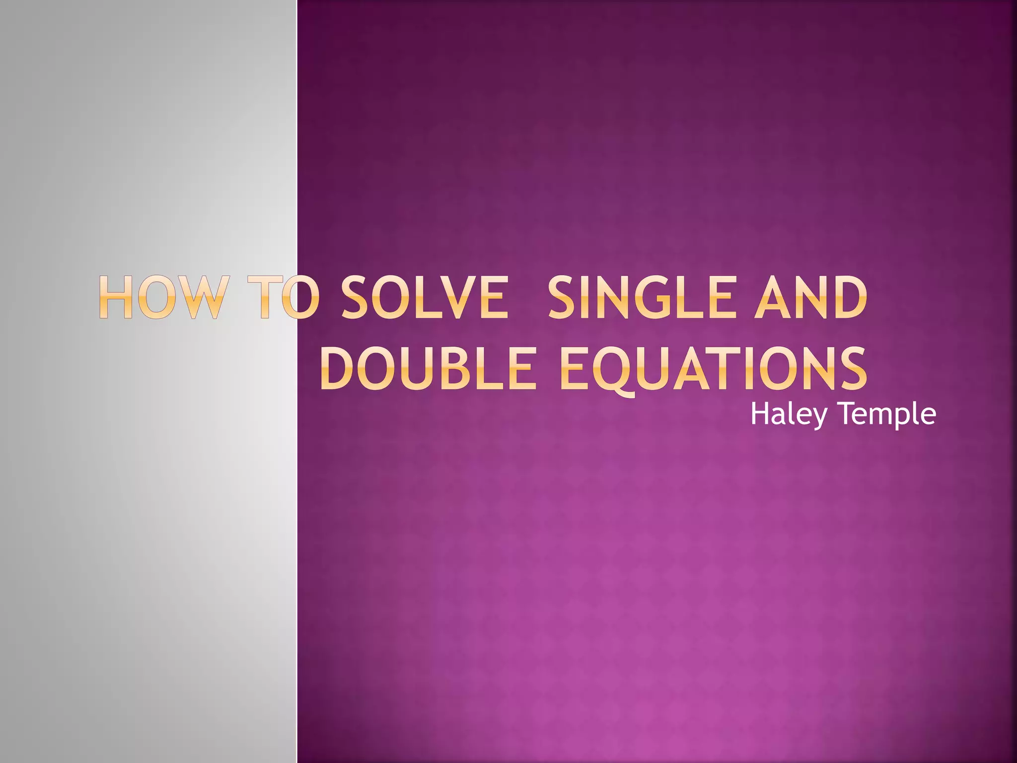 How to solve single and double equations | PPTX