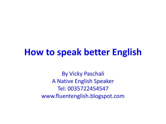 How to speak better english | PPTX | Online Education | Education
