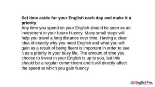 How to speak english well 50 tips to improve your fluency | PPT