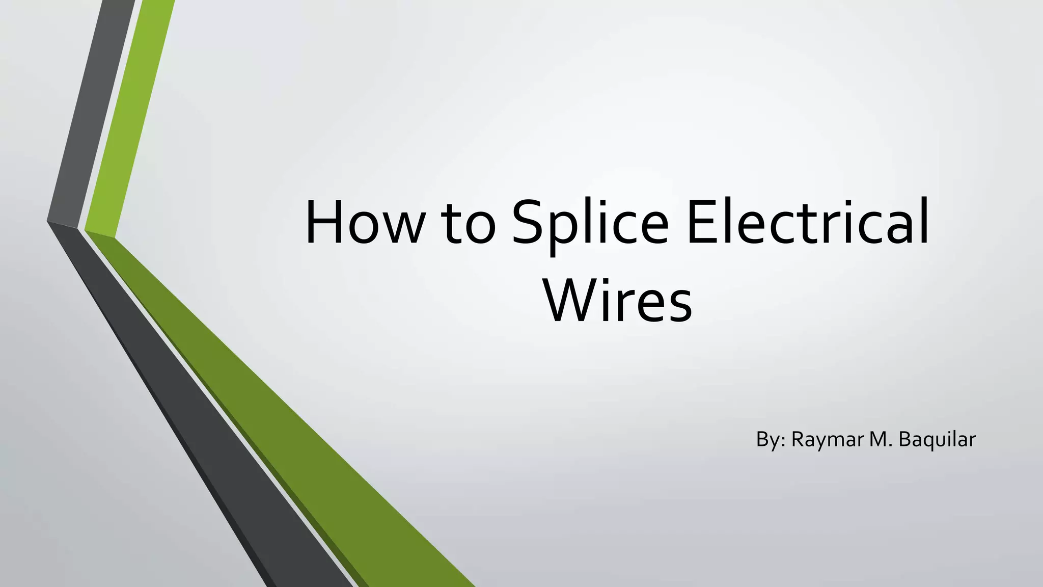 Basic Electrical Splicing | PPTX