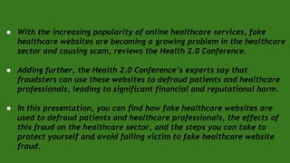 How To Spot Fake Healthcare Websites Fraud: Health 2.0 Conference ...