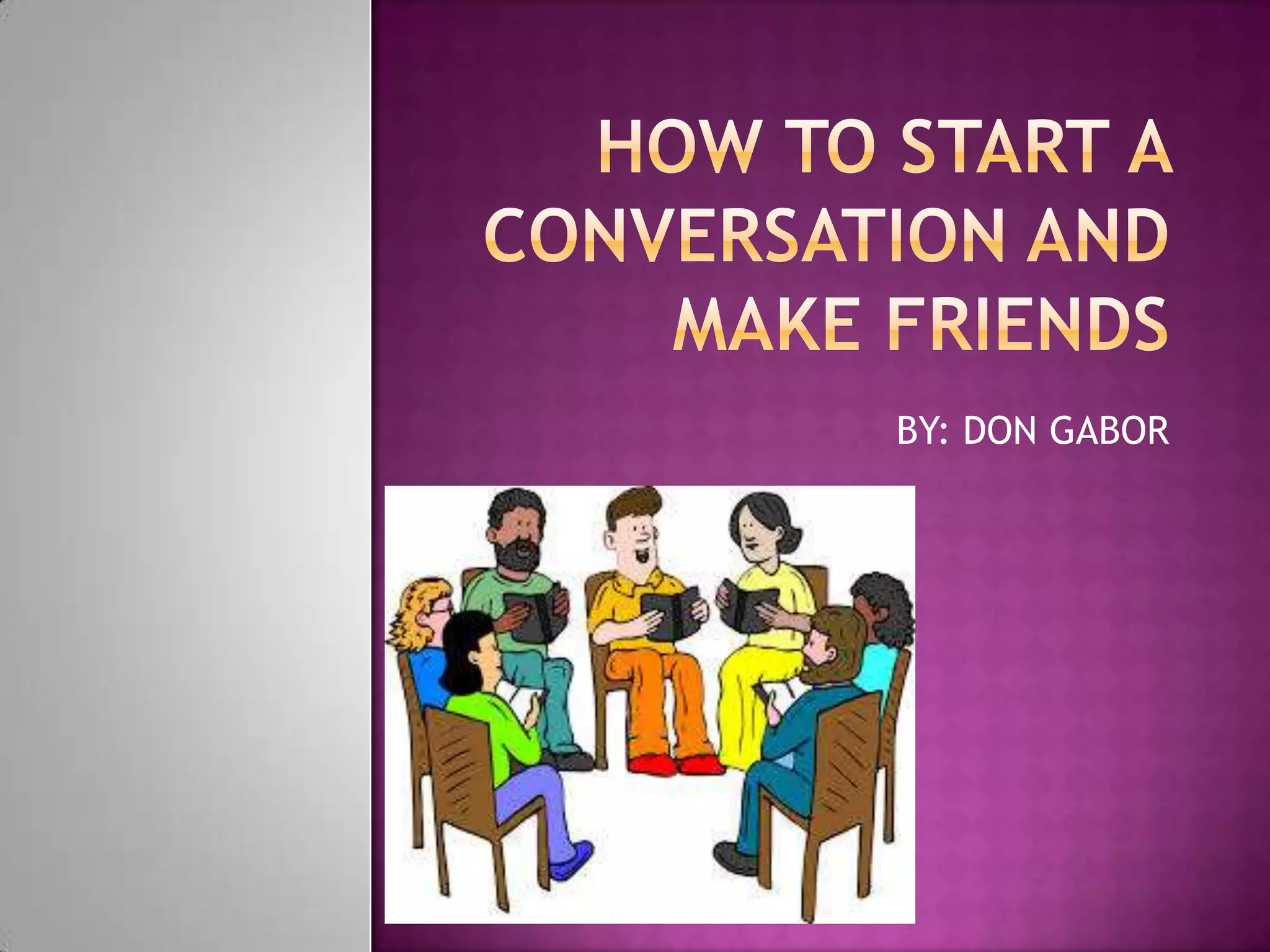How to start a conversation and make friends | PPTX
