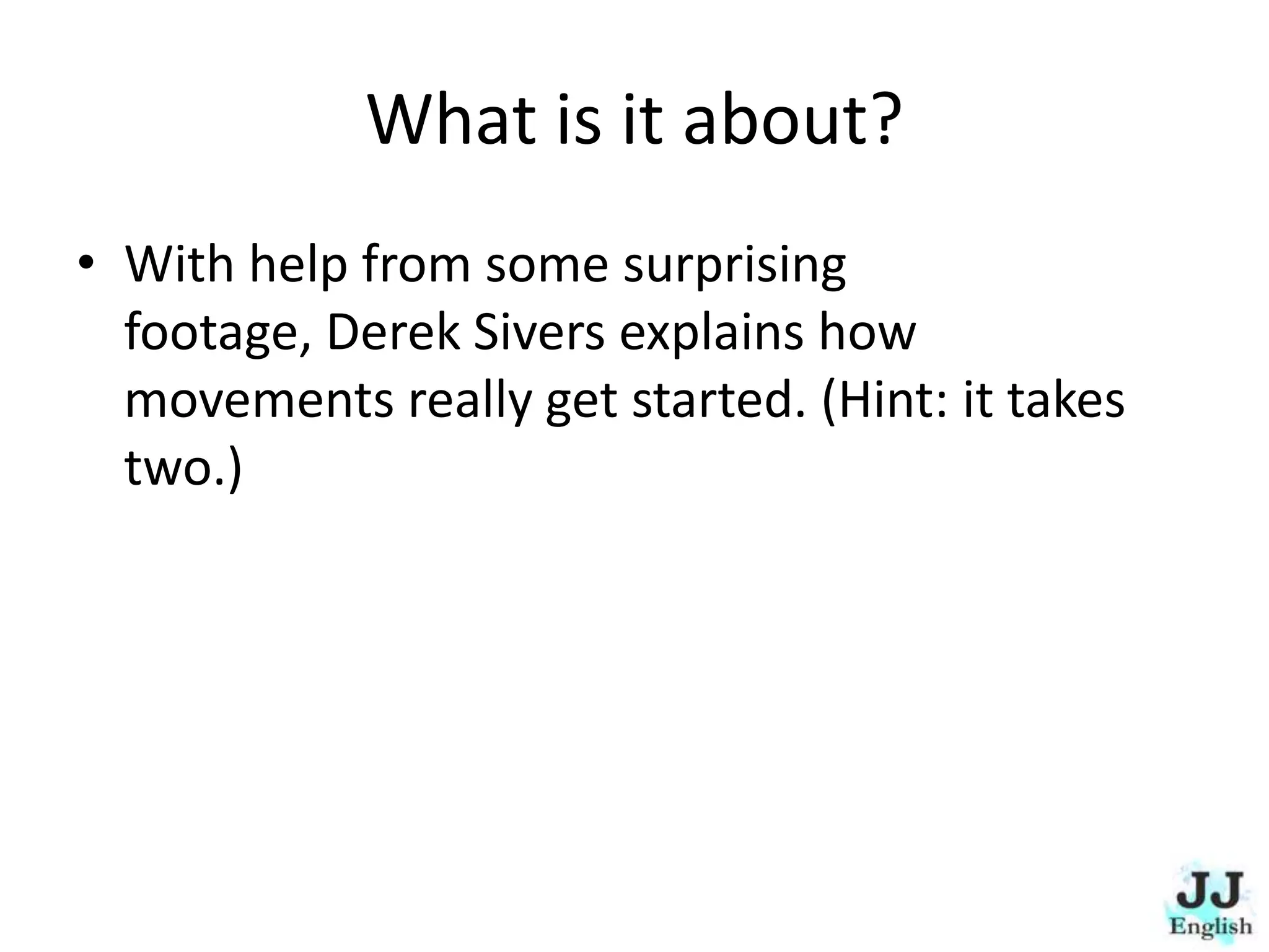 How to Start a Movement - Summary and Conversation Lesson | PPTX