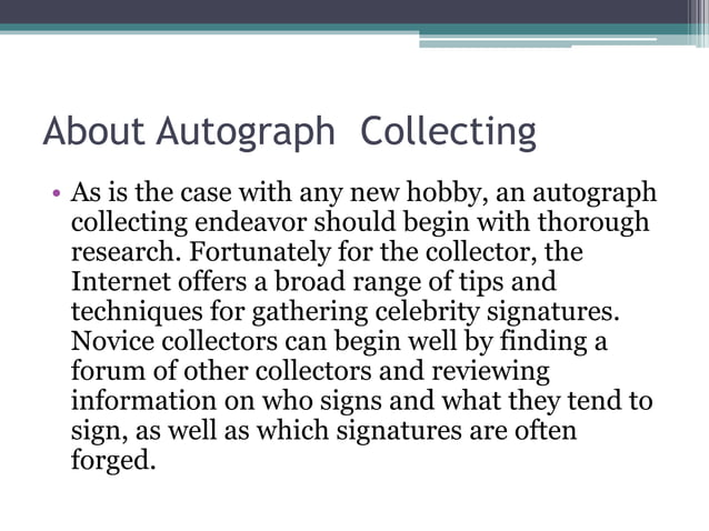 How to Start an Autograph Collection | PPTX | Stamps and Coins | Collecting