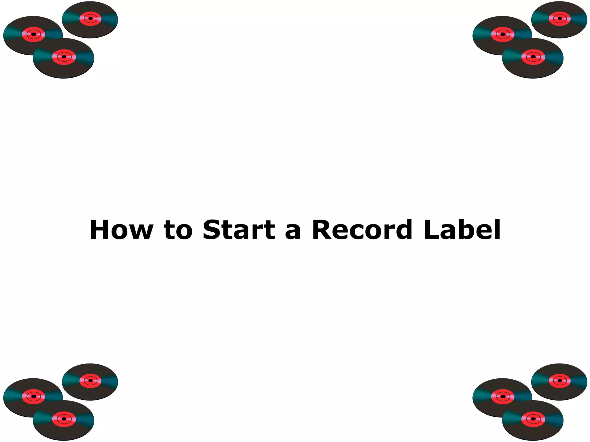 How to Start a Record Label? | PPT