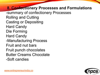 How to Start Production and Packaging of Confectionery Products | PPTX ...