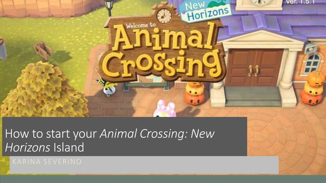 How to start your animal crossing | PPT