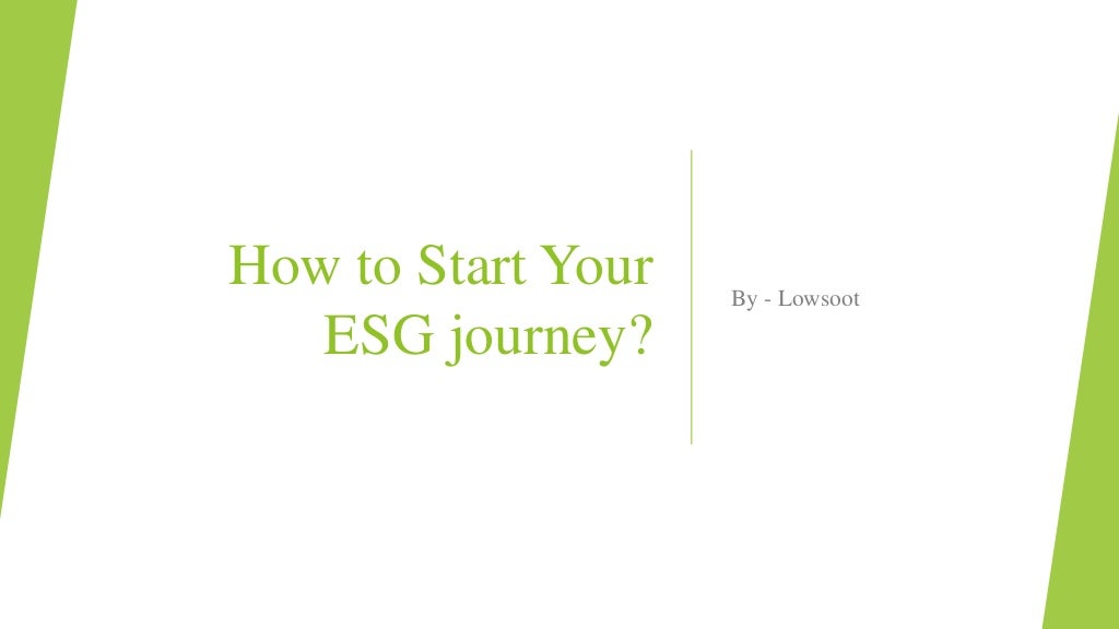 How to Start Your ESG journey? | PPTX