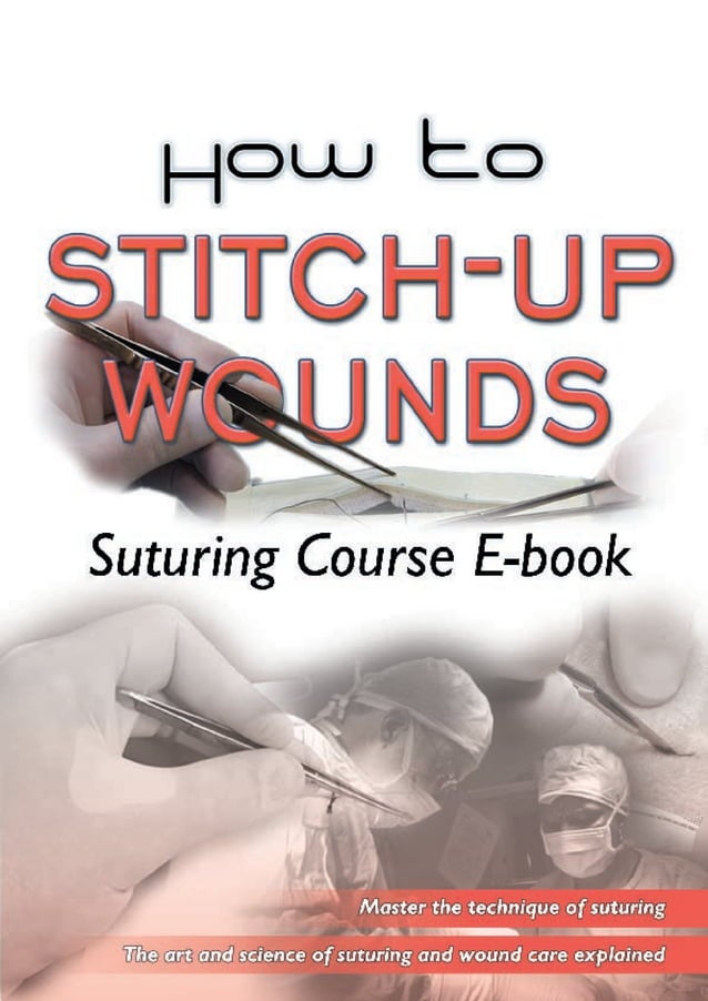 How To Stitch Up Wounds Course | PDF | First Aid | Injuries